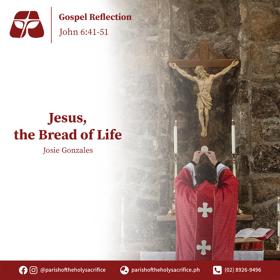 Jesus, the Bread of Life - Parish of the Holy Sacrifice
